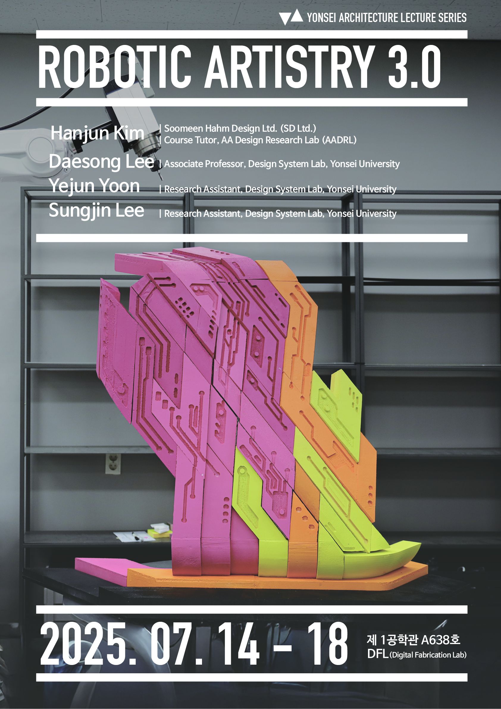 ROBOTIC ARTISTRY 3.0 — Yonsei University Department of Architecture and Architectural Engineering